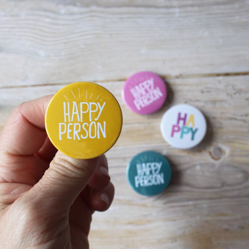 Happy Person Badge, Happy Pin, Colourful Badge! - Itty Bitty Book Co